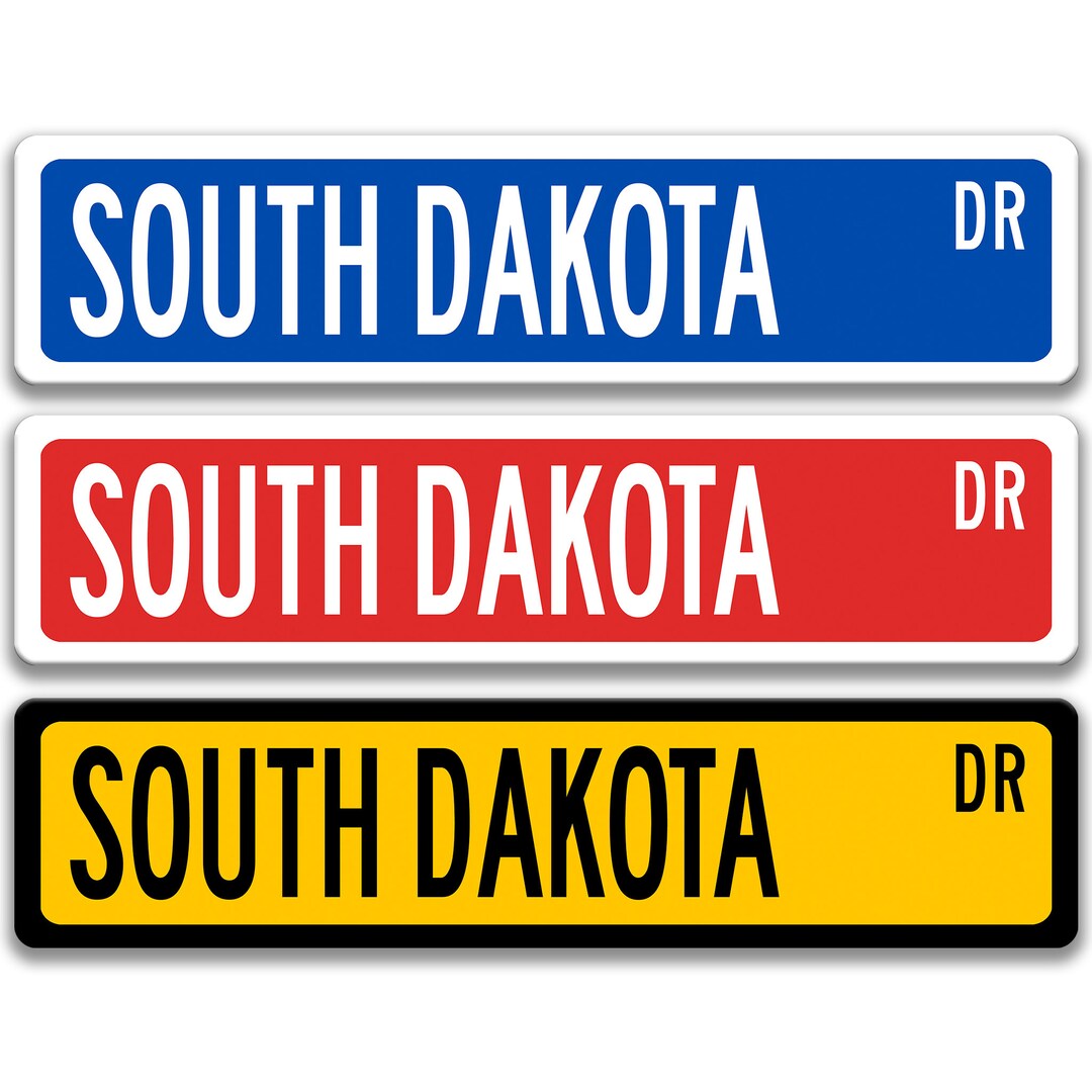 South Dakota Sign, South Dakota Visitor Gift, Custom Street Sign, South ...