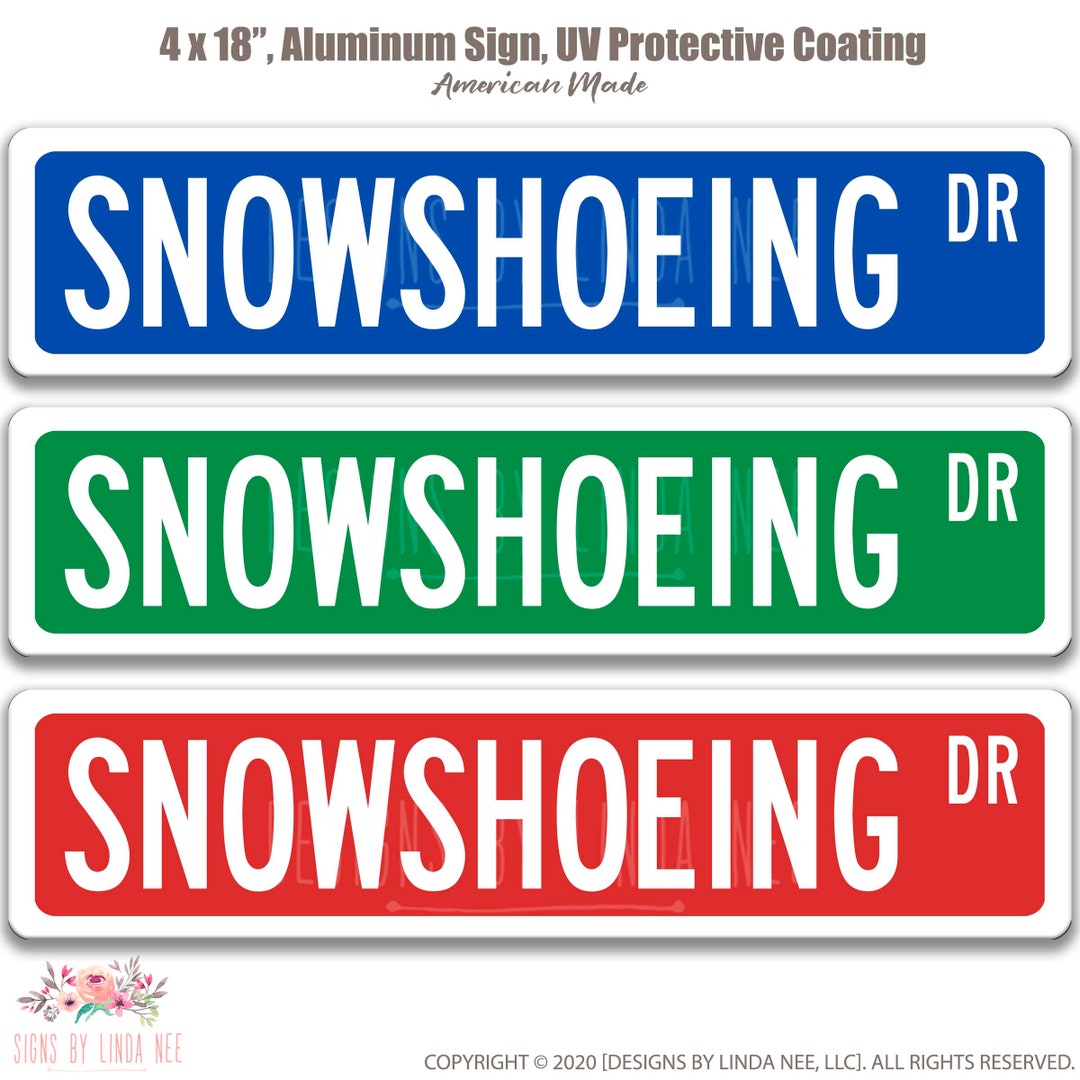 Snowshoeing, Snowshoeing Sign, Snowshoeing Gift, Snowshoeing Wall Decor ...