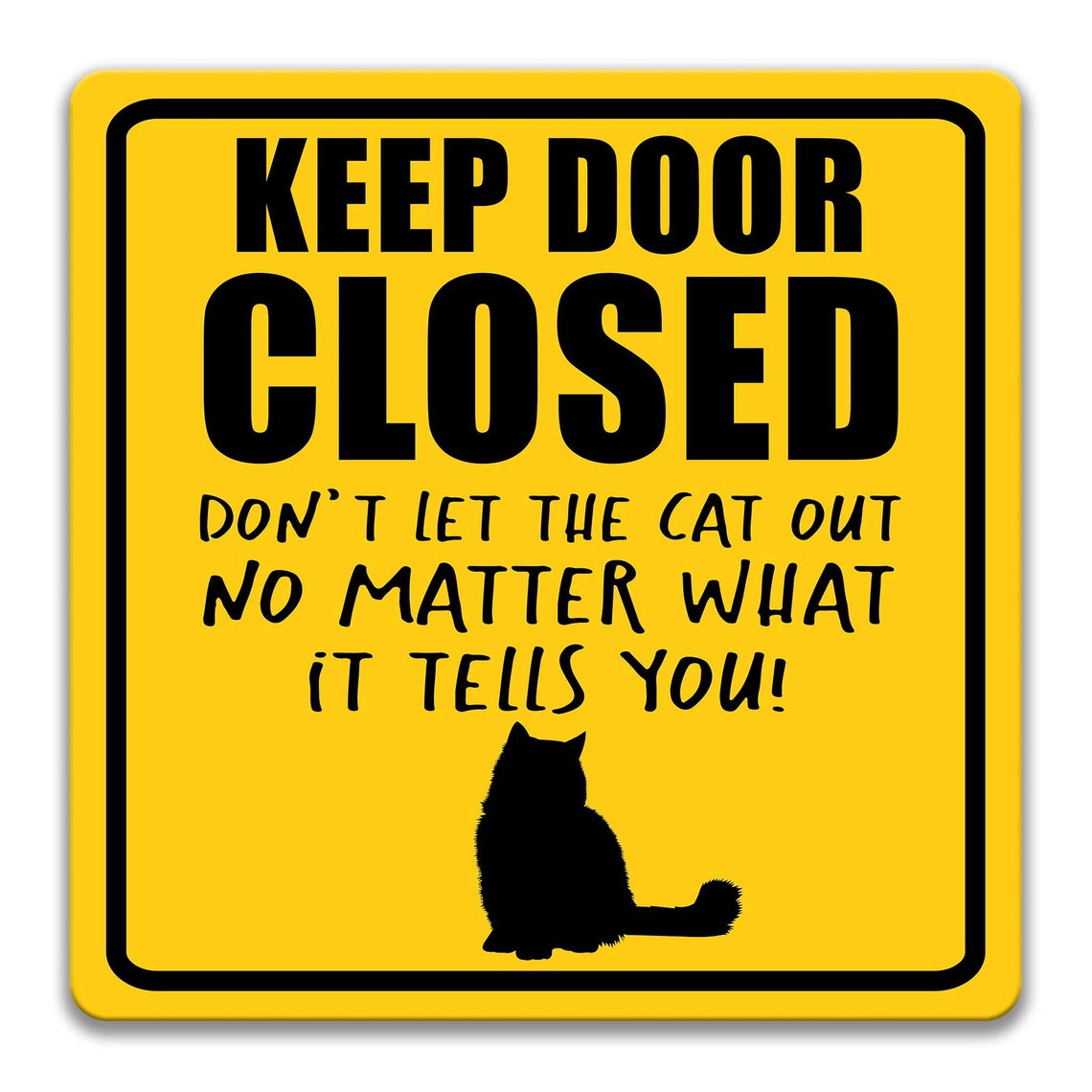 Keep Door Closed Cat Sign Funny Cat Sign Cat Decor Kitten | Etsy