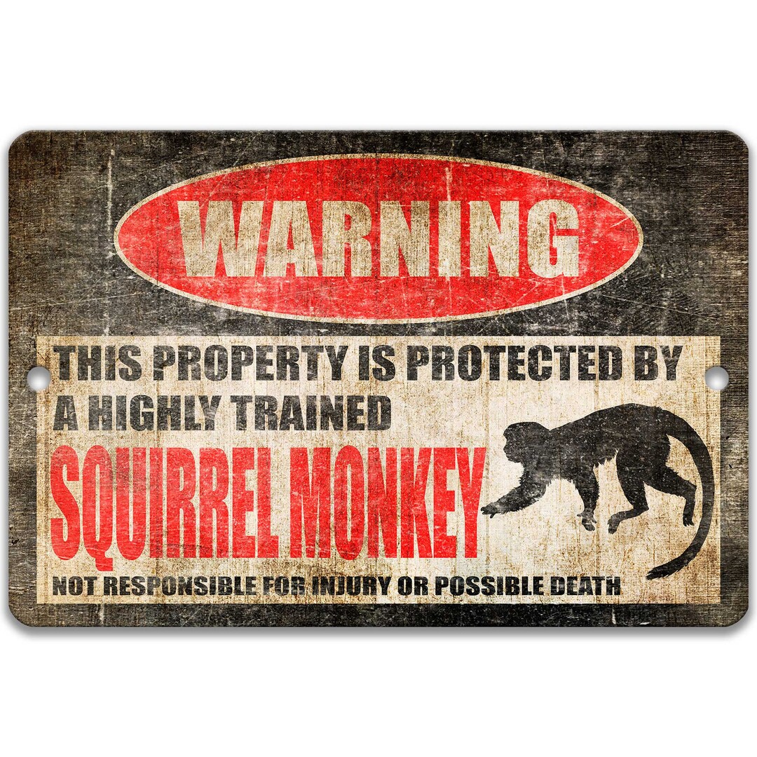 Funny Squirrel Monkey Sign Exotic Animal Sign Monkey Warning Sign Money ...