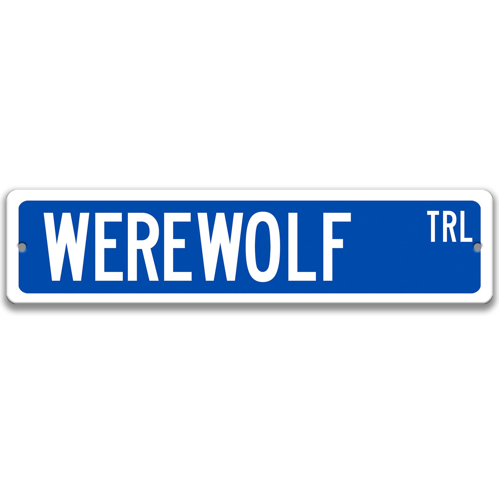 Werewolf Metal Street Sign, Cryptid Outdoor Decor, Humorous Cryptid ...