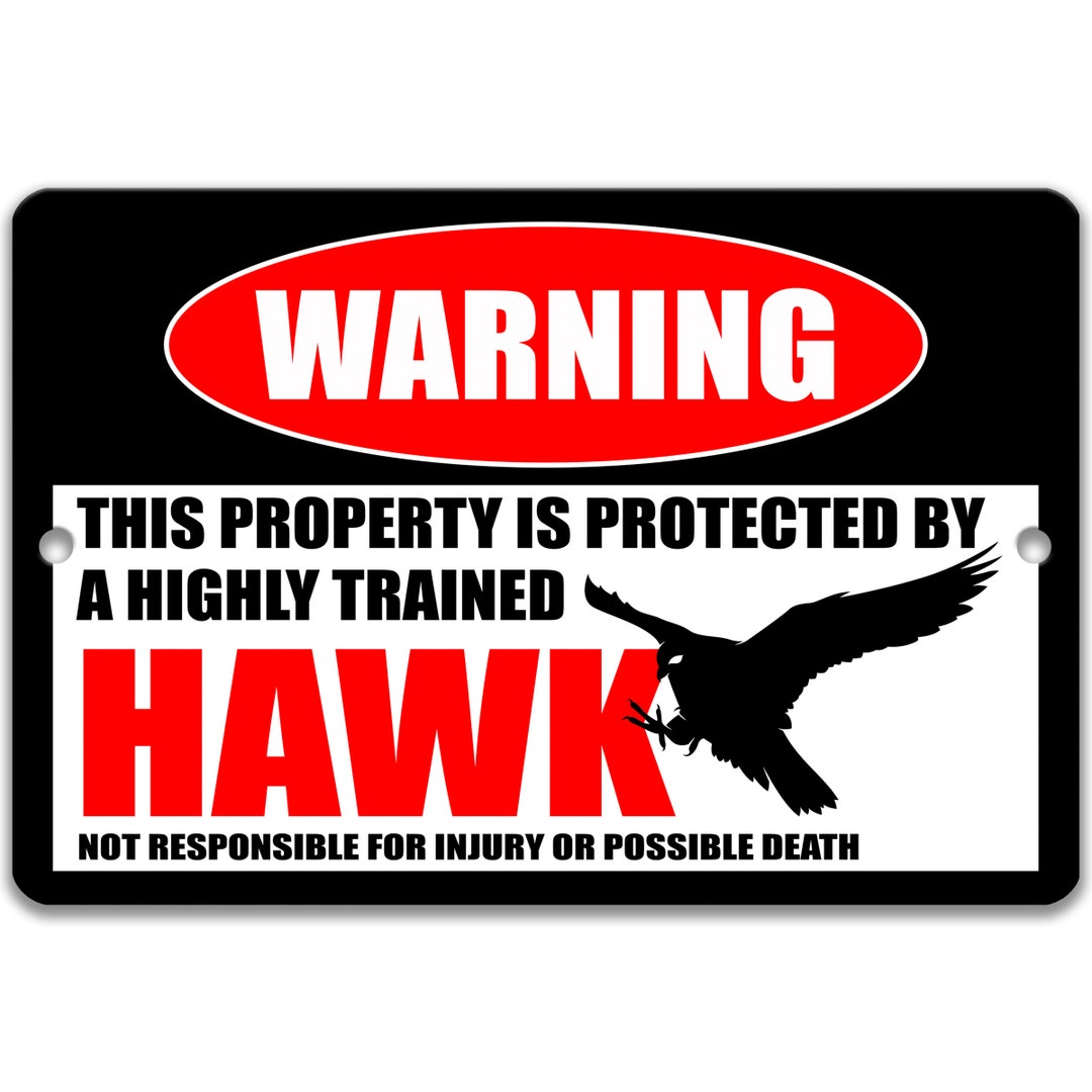 Funny Hawk Warning Sign, Beware of Hawk Sign, Bird of Prey, Falcon ...