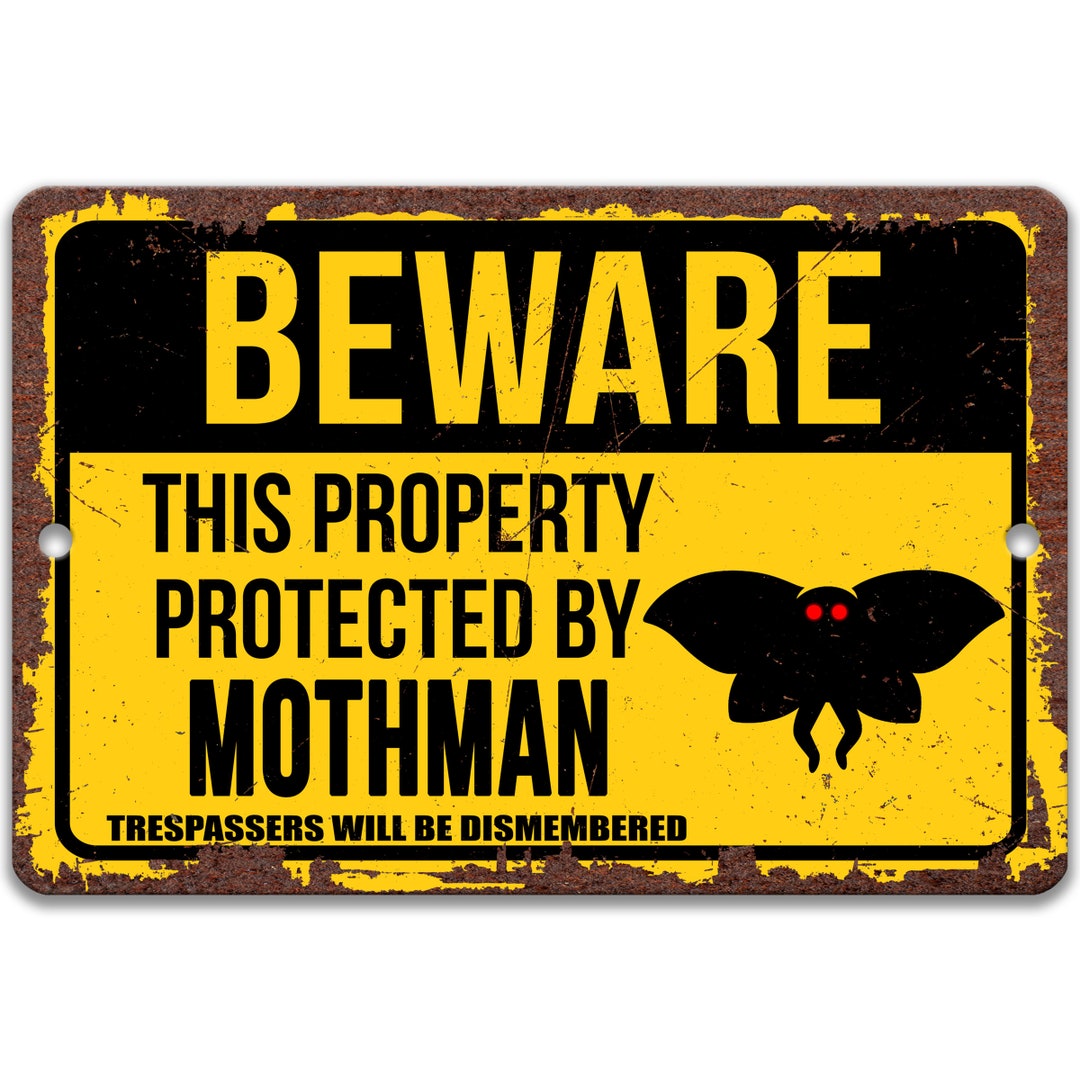 Mothman Metal Sign, Funny Mothman Merchandise, Beware Property ...