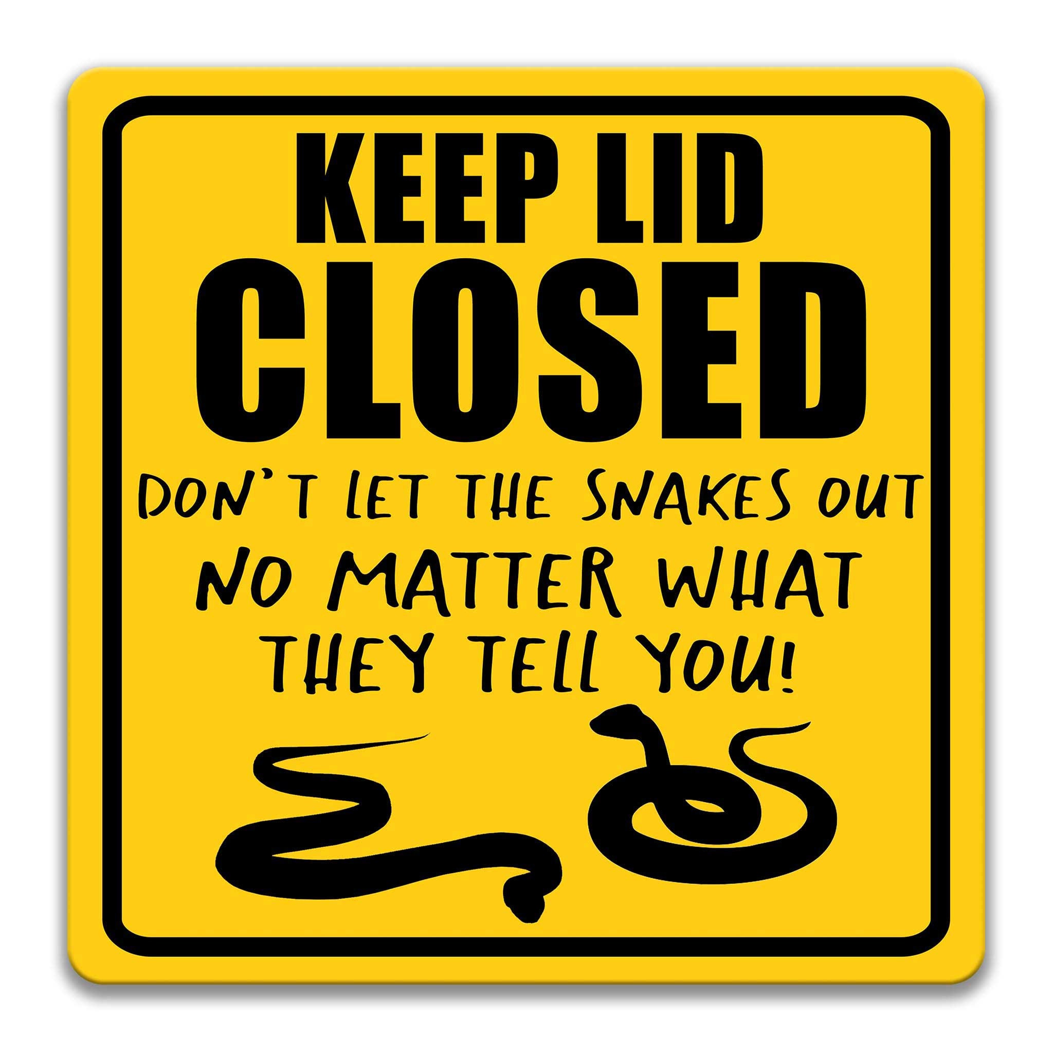 Keep Lid Closed Snakes Sign Funny Snake Sign Snake Lover Gift Reptile ...