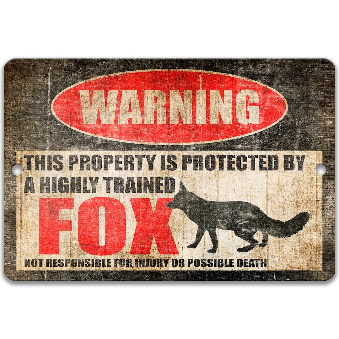 Fox Warning Sign, Beware of Fox Sign, Red Fox, Gray Fox, Wild Animals ...