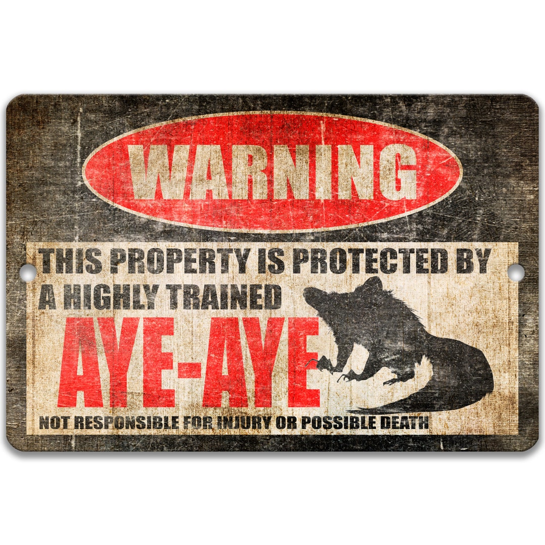Funny Aye-aye Warning Sign, Aye-aye Decor, Aye-aye Sign, Nocturnal ...