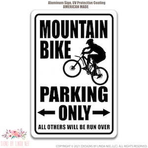 Mountain Bike Parking Only Sign, Mountain Biker Sign, Mountain Biking ...