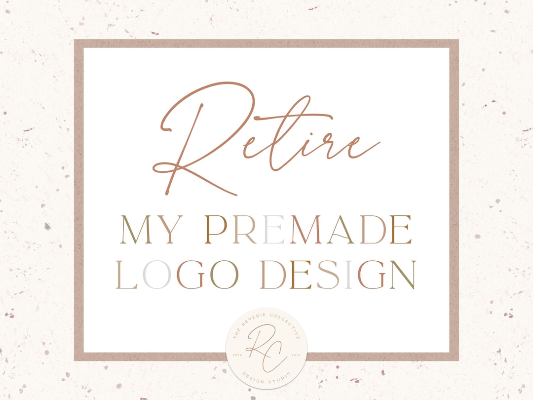 Retire A Premade Logo Design - A La Carte Option - Custom Logo Design ...
