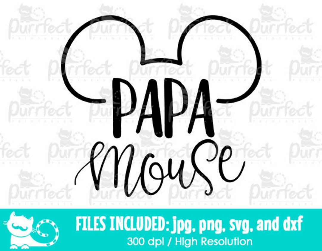 Papa Mouse SVG, Digital Cut Files in Svg, Dxf, Png and Jpg, Printable ...