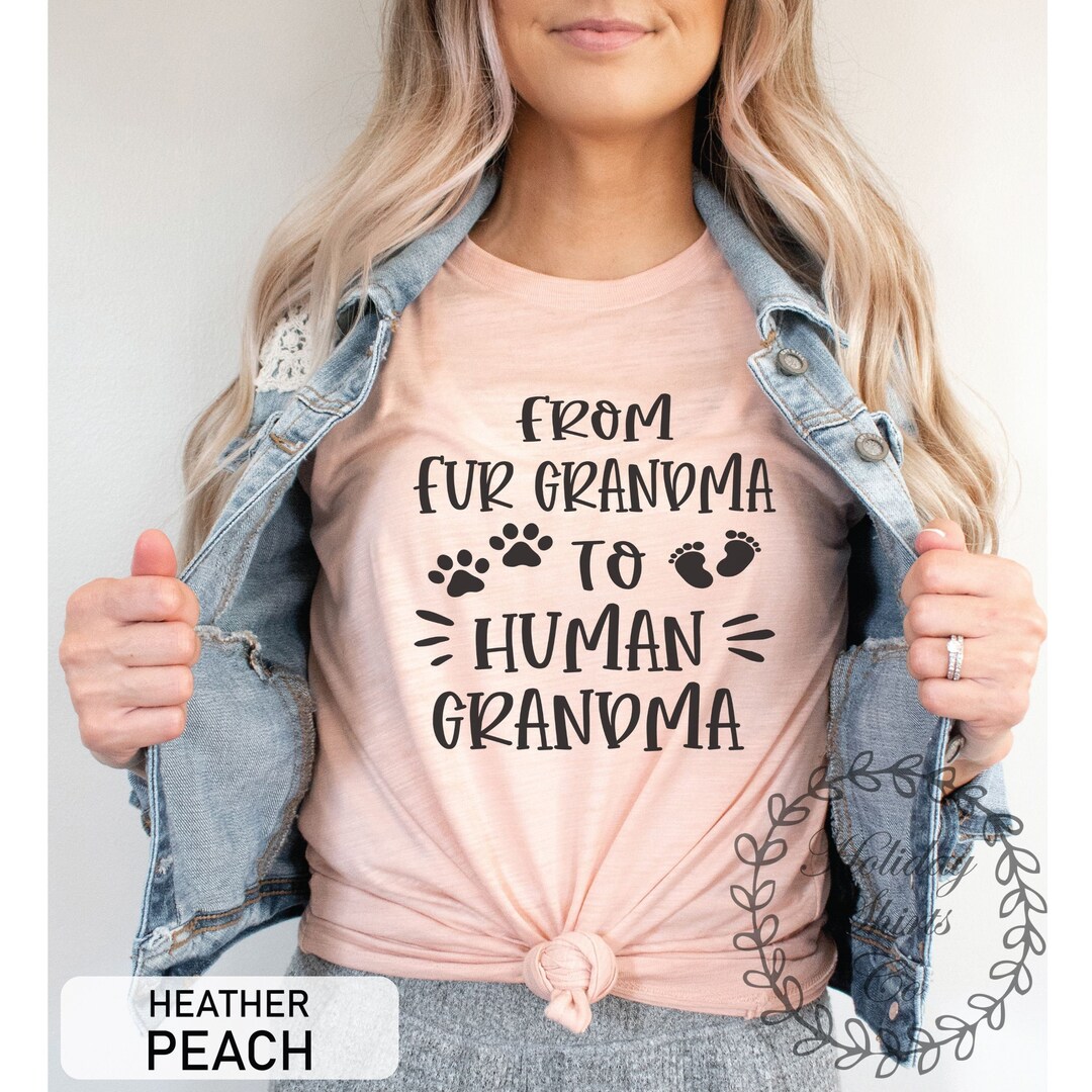 Grandma Gift, From Fur Grandma to Human Grandma, Gift for Grandma ...