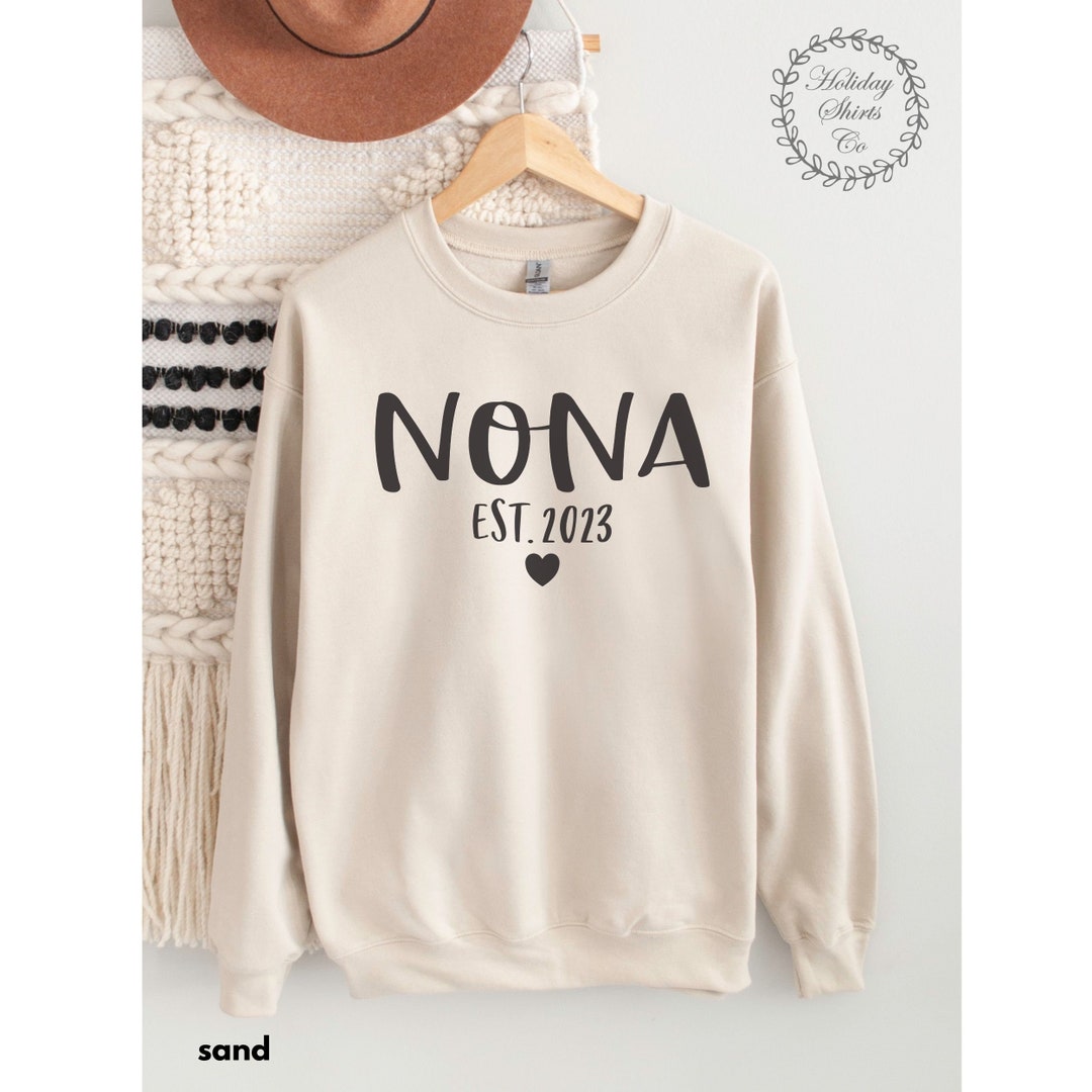 Nona Est 2023, Nona Gift, Nona Sweatshirt, Nona Mothers Day, Pregnancy ...