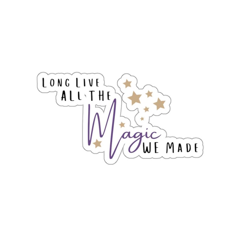 Long Live All the Magic We Made Kiss-cut Stickers - Etsy