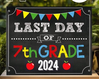 Last Day of 7th Grade Sign Instant Download Print Yourself, Last Day of ...