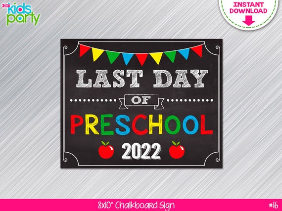 INSTANT DOWNLOAD Last Day of Preschool Sign Print Yourself, Last Day of ...