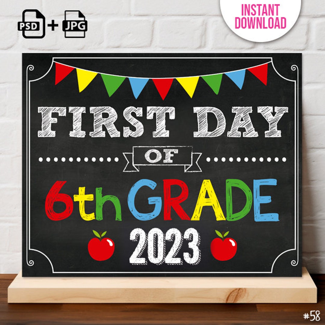 INSTANT DOWNLOAD First Day of 6th Grade School Sign Print Yourself ...