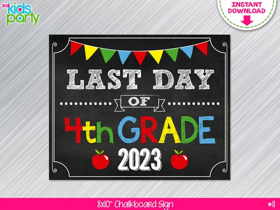 INSTANT DOWNLOAD Last Day of 4th Grade Sign Print Yourself - Etsy