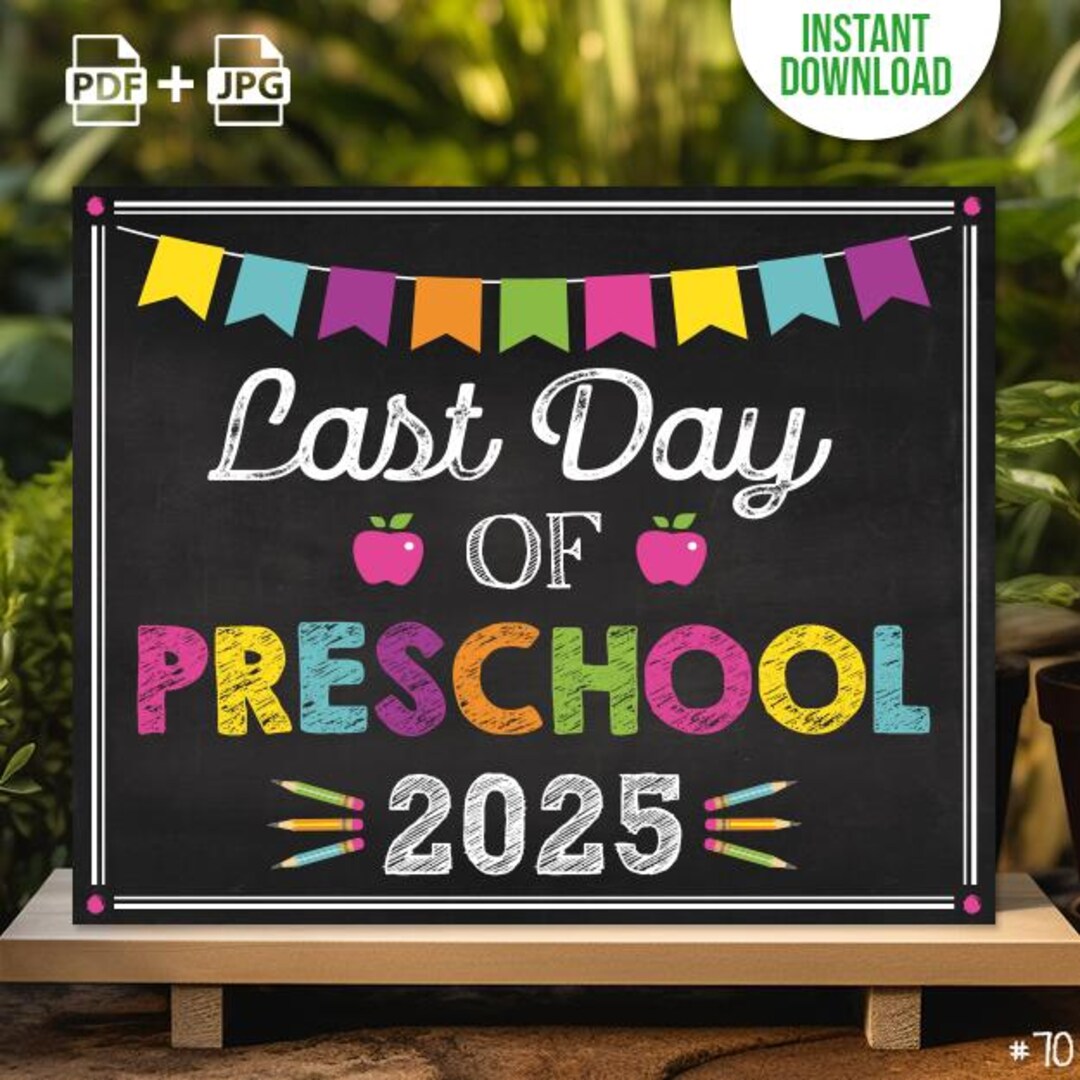 INSTANT DOWNLOAD Last Day of Preschool School Sign for Girl, Last Day ...