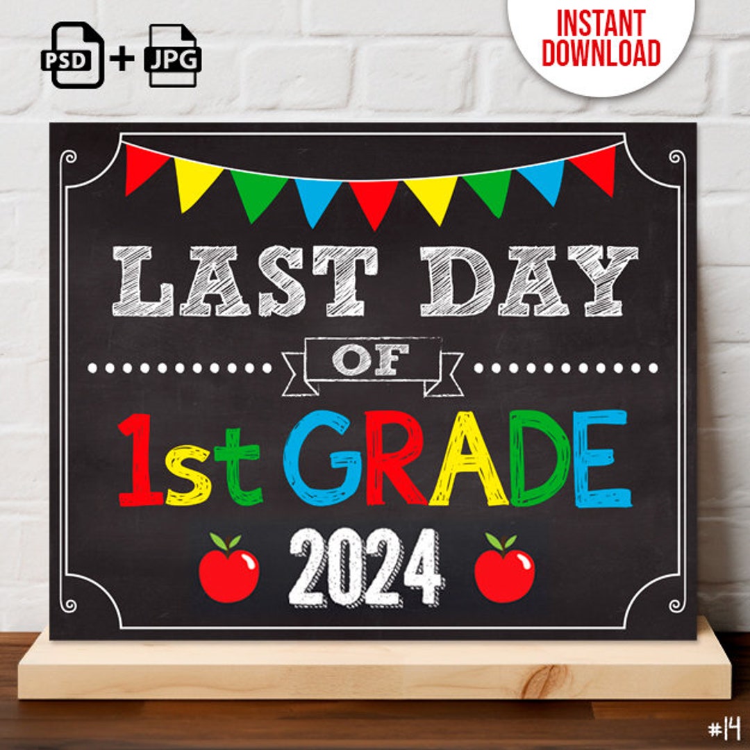 INSTANT DOWNLOAD Last Day of 1st Grade Sign Print Yourself - Etsy