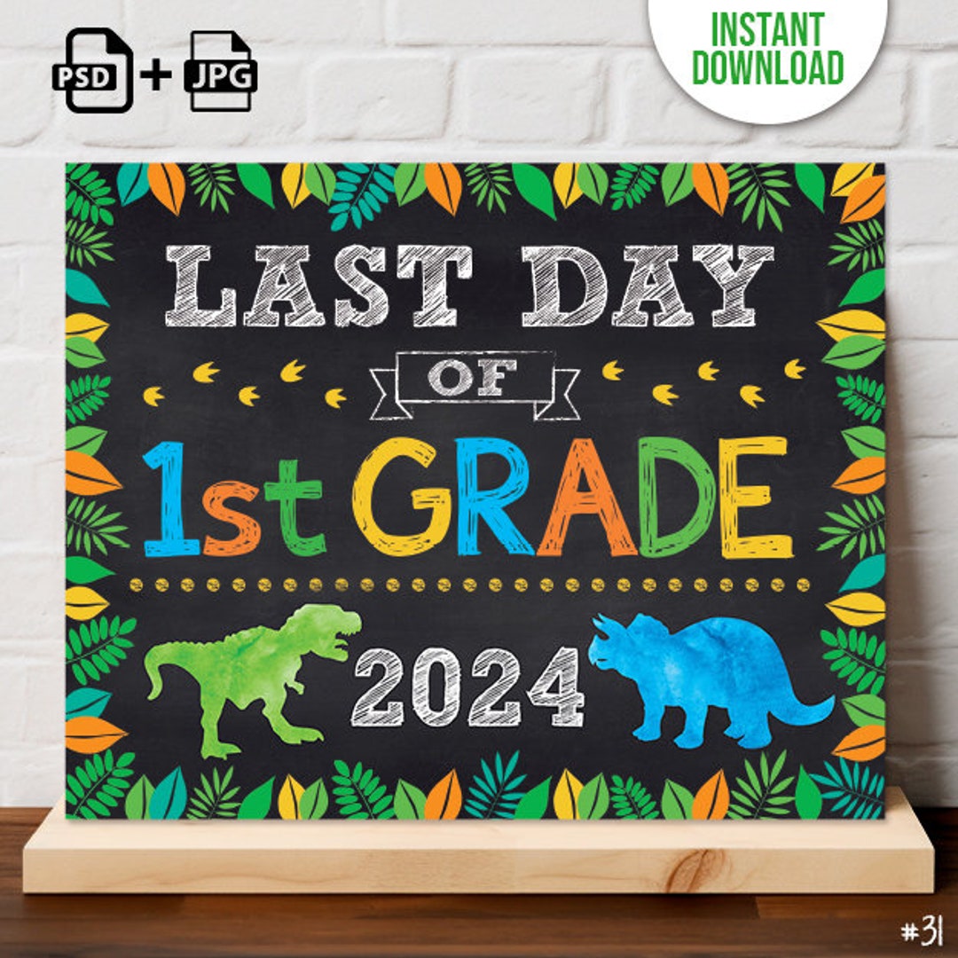 INSTANT DOWNLOAD Dinosaur Last Day of 1st Grade Sign Print - Etsy