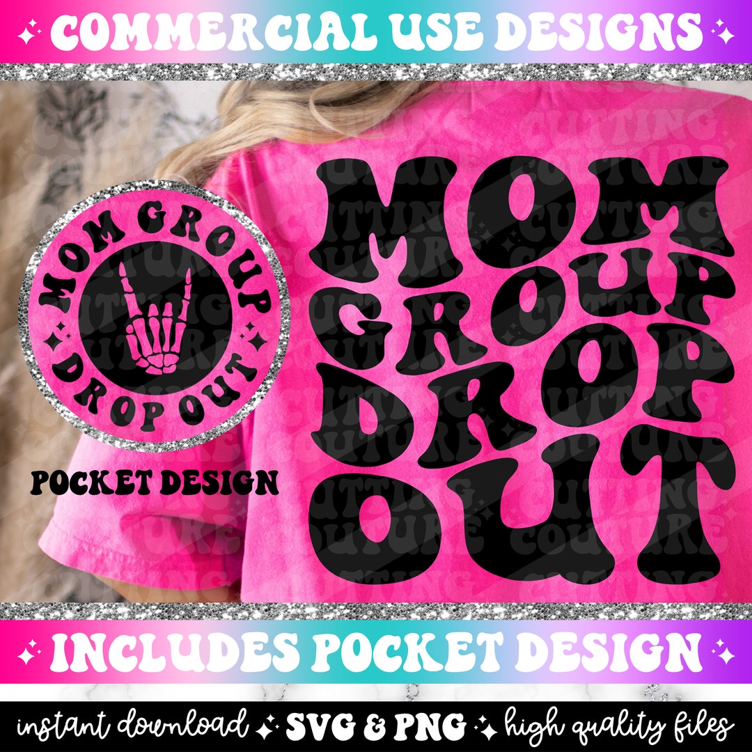 Mom Group Drop Out Png, Funny Mom Png, Funny Mom Svg, Sarcasm Png ...