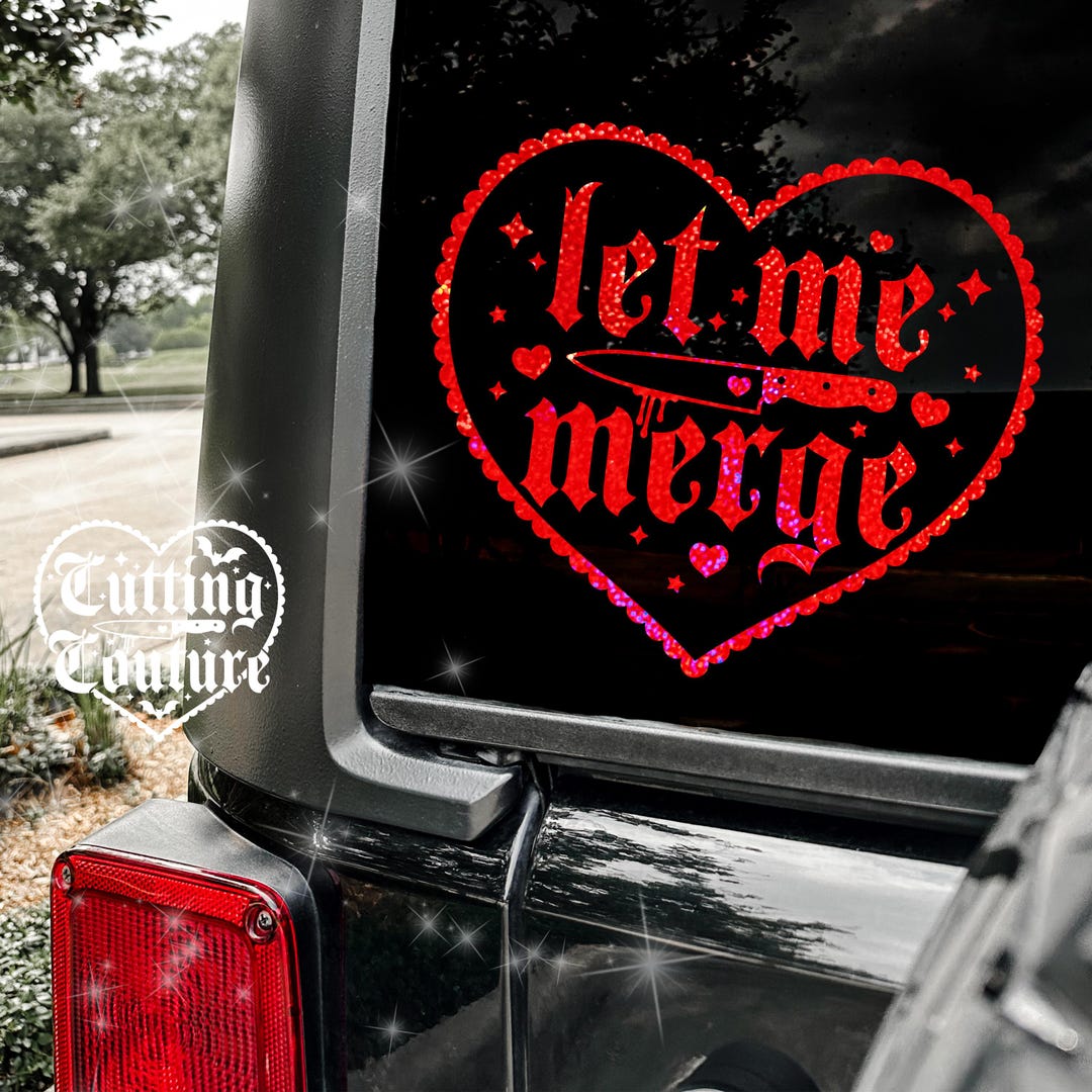 Let Me Merge Car Decal, Spooky Car Decal, Funny Car Decal, Funny Car ...