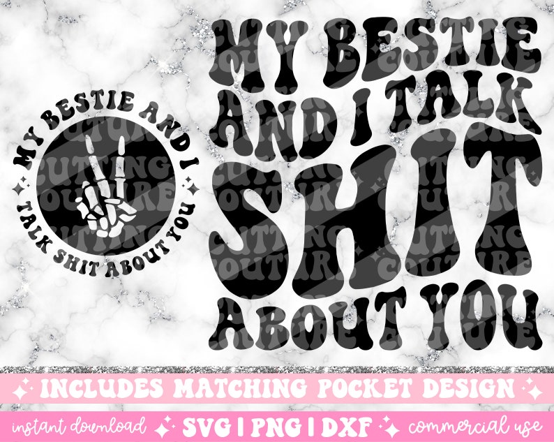 My Bestie and I Talk Shit About You Png Svg Cutting File - Etsy