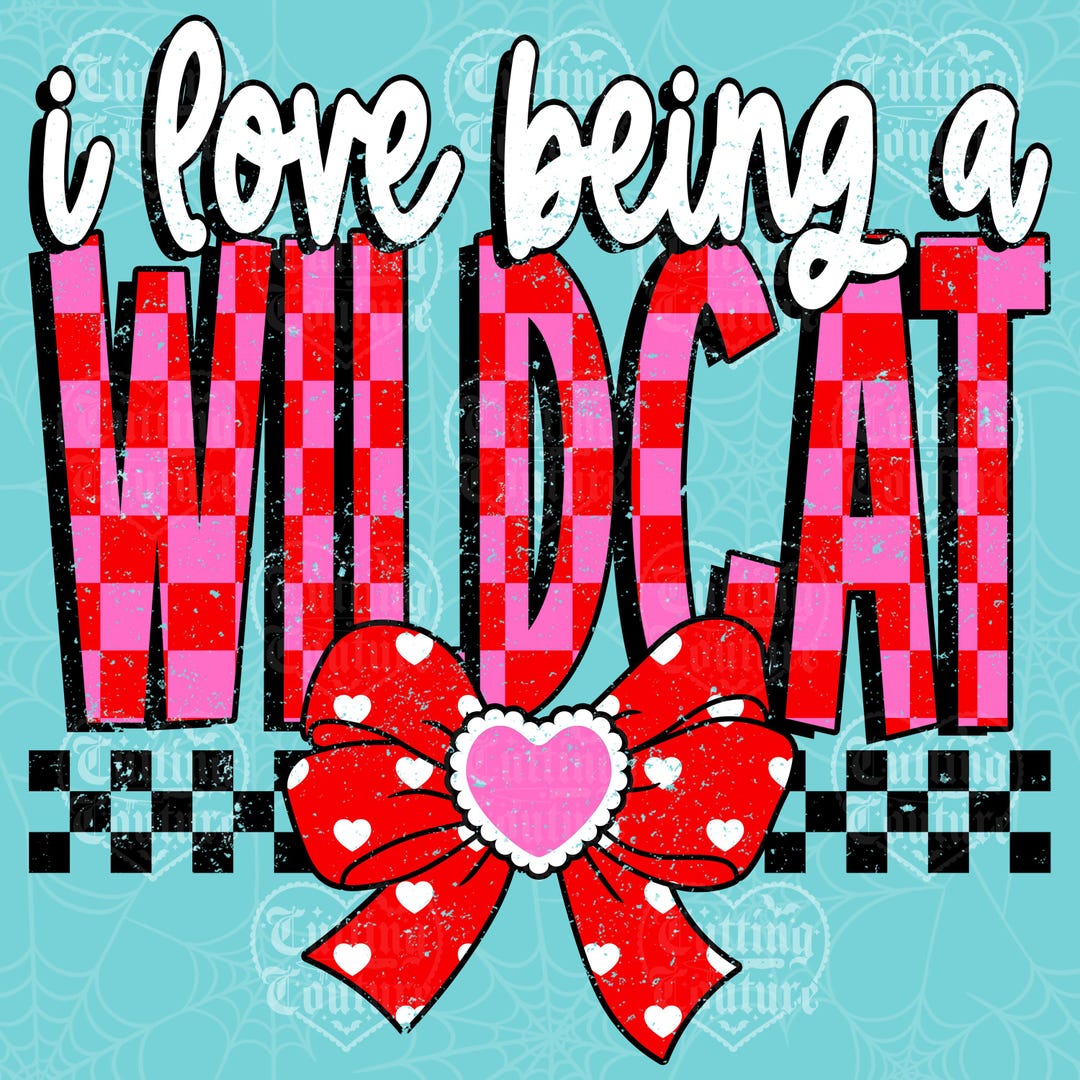 I Love Being A Wildcat Png, Valentine Wildcats Png, Valentine's Day Png ...