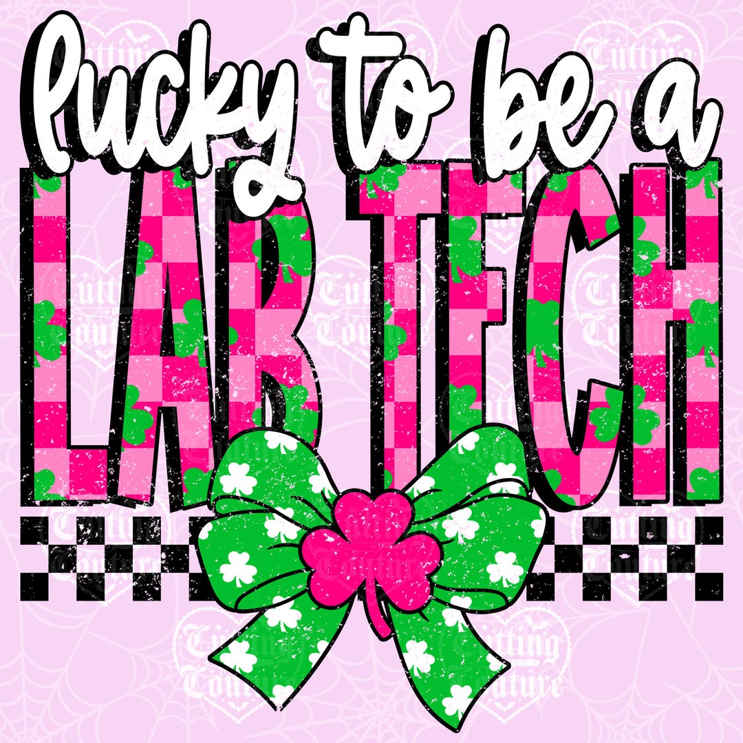 Lucky to Be A Lab Tech Png, St. Patrick's Lab Tech Png, Retro St ...