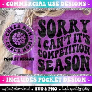 Sorry I Can't It's Competition Season Png, Cheer Mom Png, Cheer Mom Svg ...