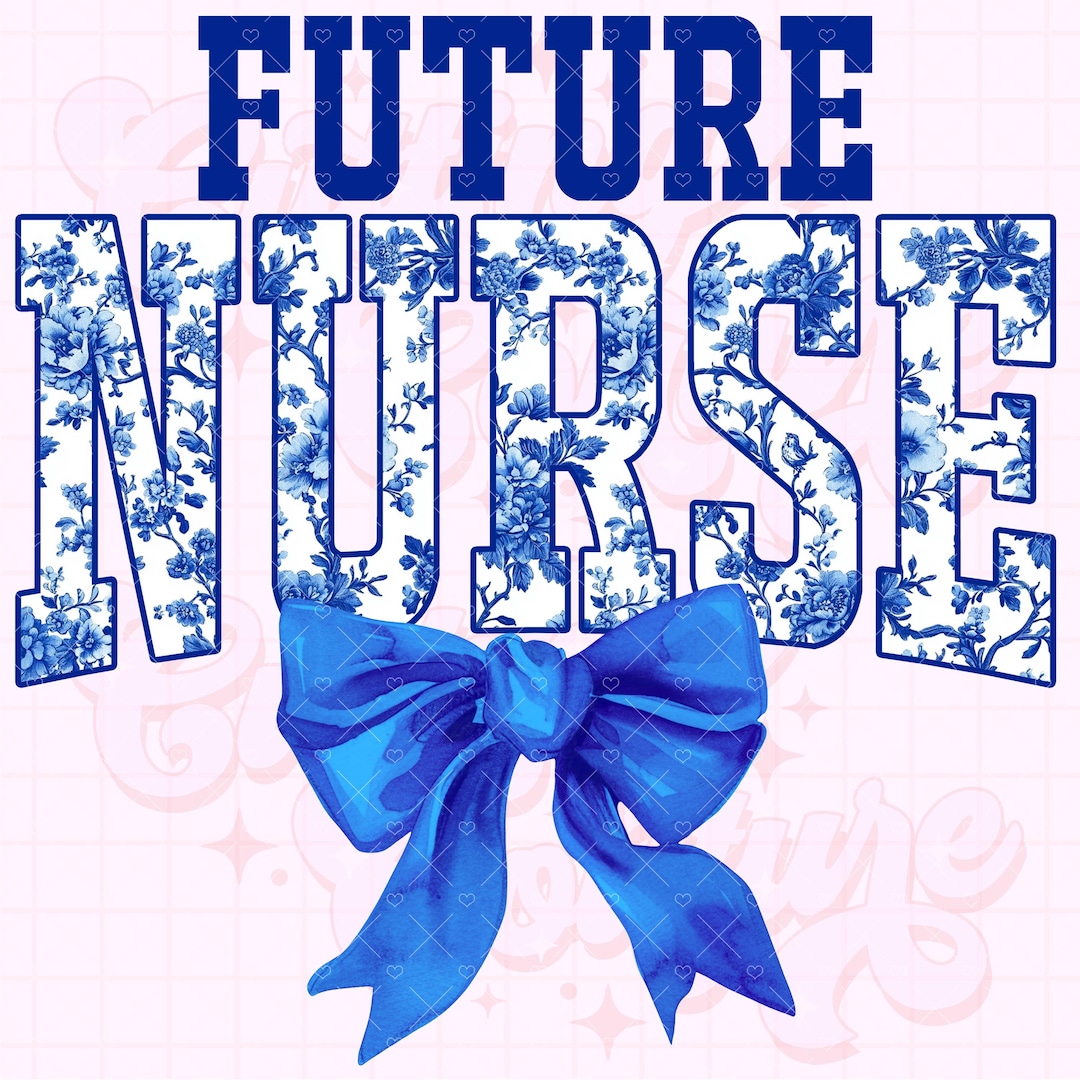 Future Nurse Png, Blue Toile Png, Floral Png, Chinoiserie Png, DTG, DTF ...