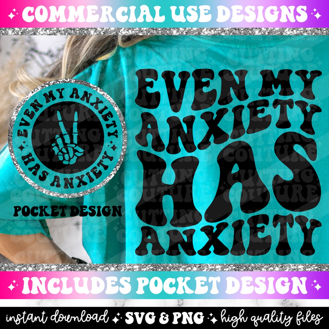 Even My Anxiety Has Anxiety Png, Anxiety Svg, Retro Svg, Retro Png ...
