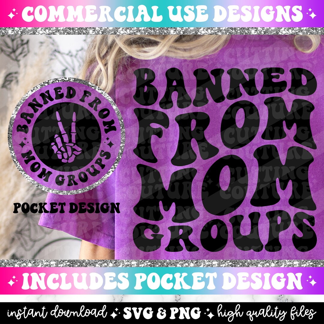 Banned From Mom Groups Png Mama Svg Cutting File Retro Mom Png Retro