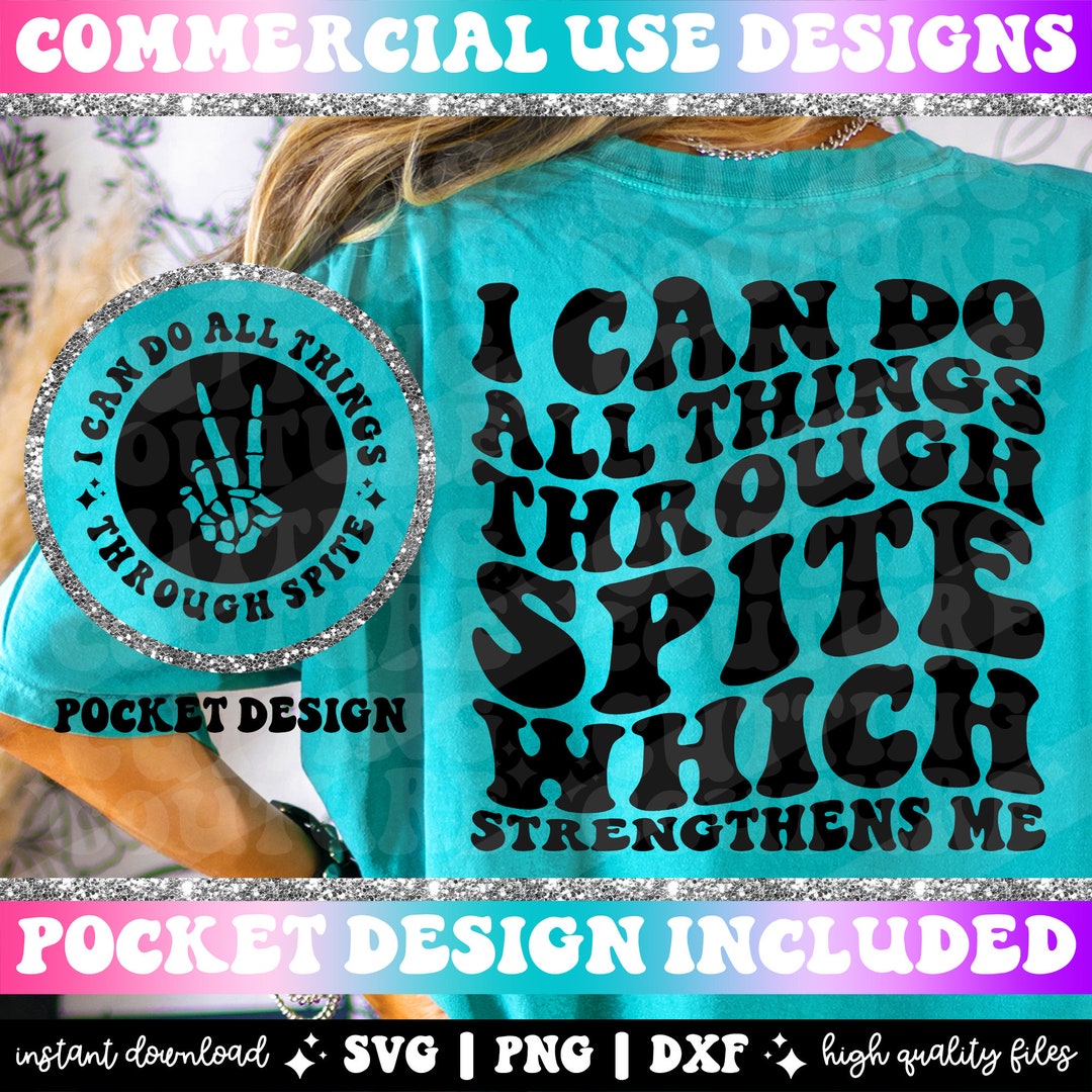 I Can Do All Things Through Spite Which Strengthens Me Png, Sarcasm Svg ...