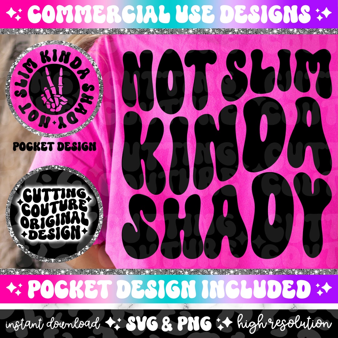 Not Slim Kinda Shady Png, Sarcastic Png, Sarcastic Svg, Funny Png ...