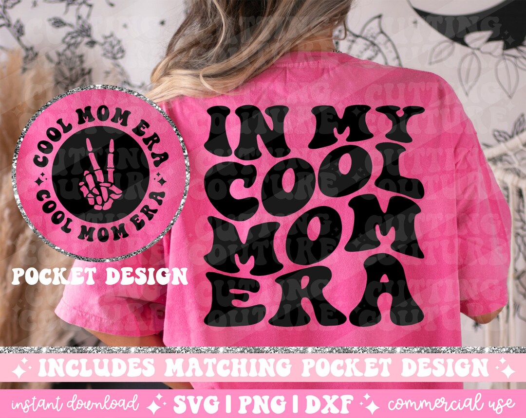 In My Cool Mom Era Png Mama Svg Cutting File Mom Png Mom - Etsy