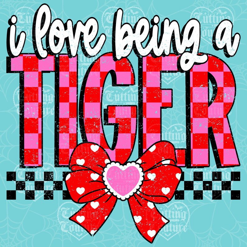 I Love Being A Tiger Png, Valentine Tigers Png, Valentine's Day Png ...