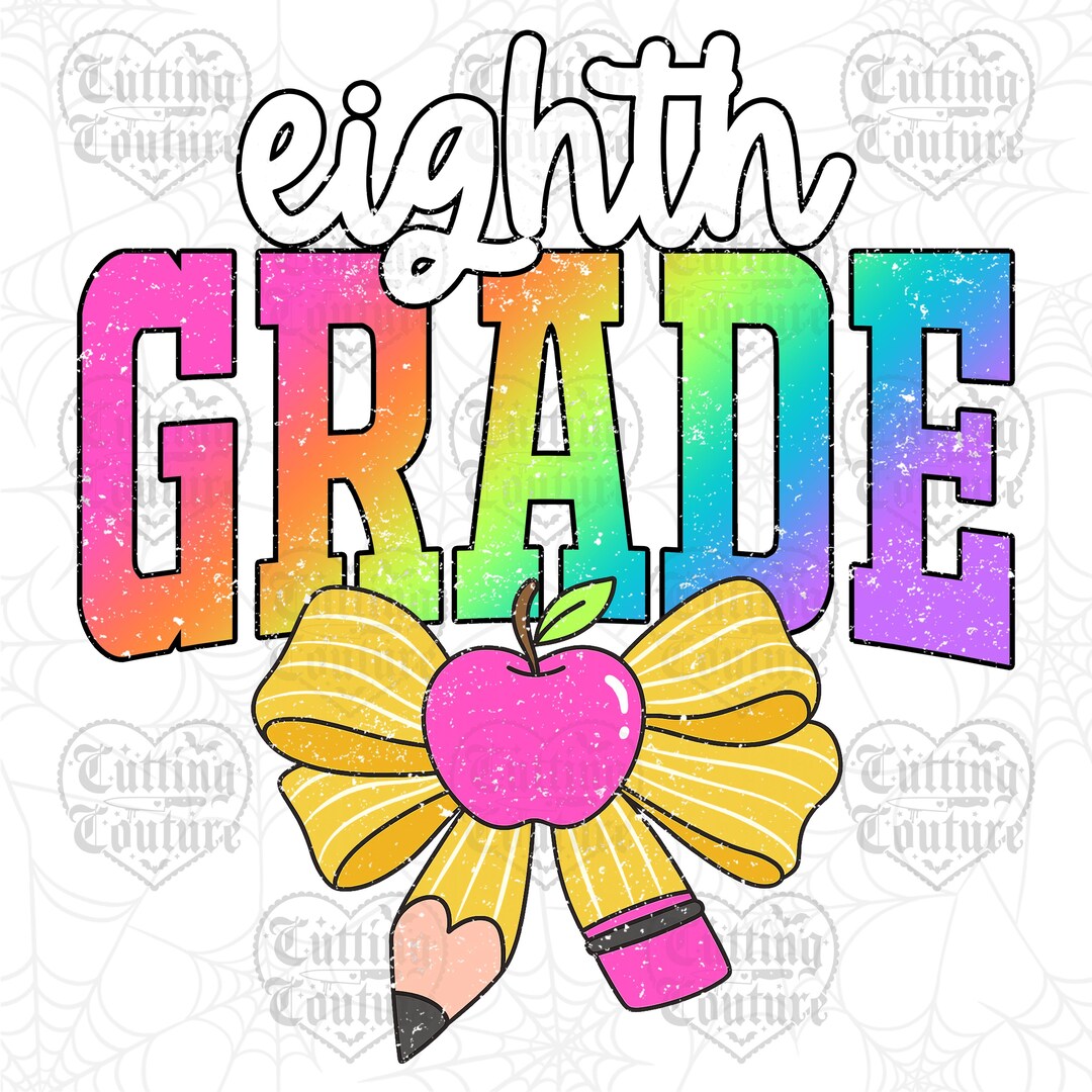 Eighth Grade Png, Back to School Png, Girl's 8th Grade Shirt Png Design ...