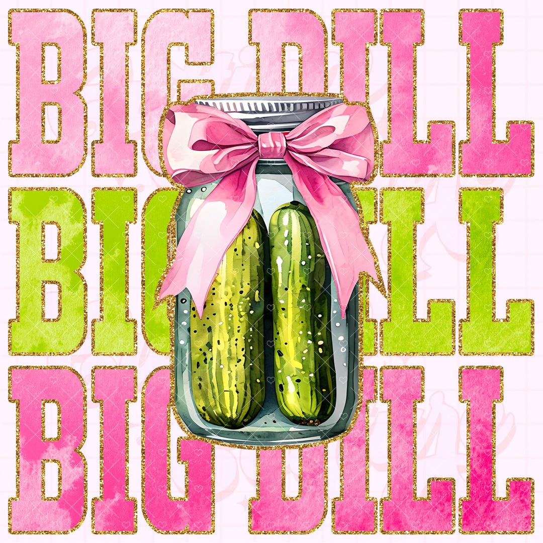 Big Sister Png, Big Dill Png, Pickle Png, Preppy Png, Coquette Png ...