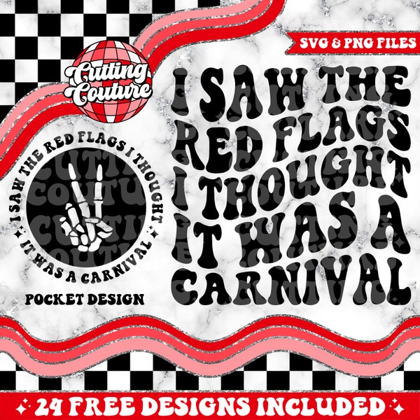 Saw the Red Flags Thought It Was a Carnival Svg - Etsy