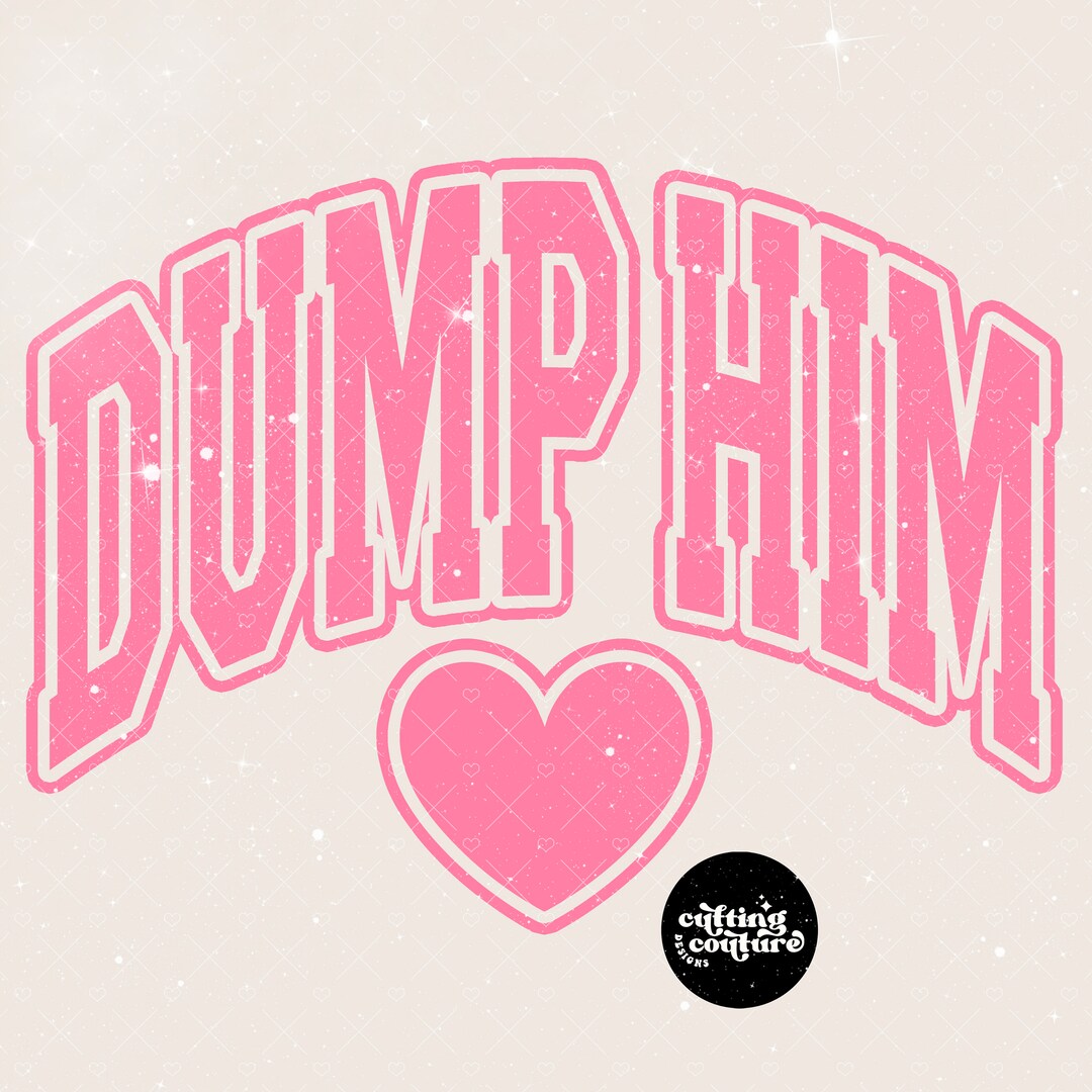 Dump Him Png, Anti Valentine Png, Varsity Valentine Png, Anti Valentine ...