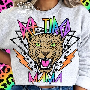 Def Tired Mama Png, Trendy Mama Png, Mama Sublimation Design, Leopard ...