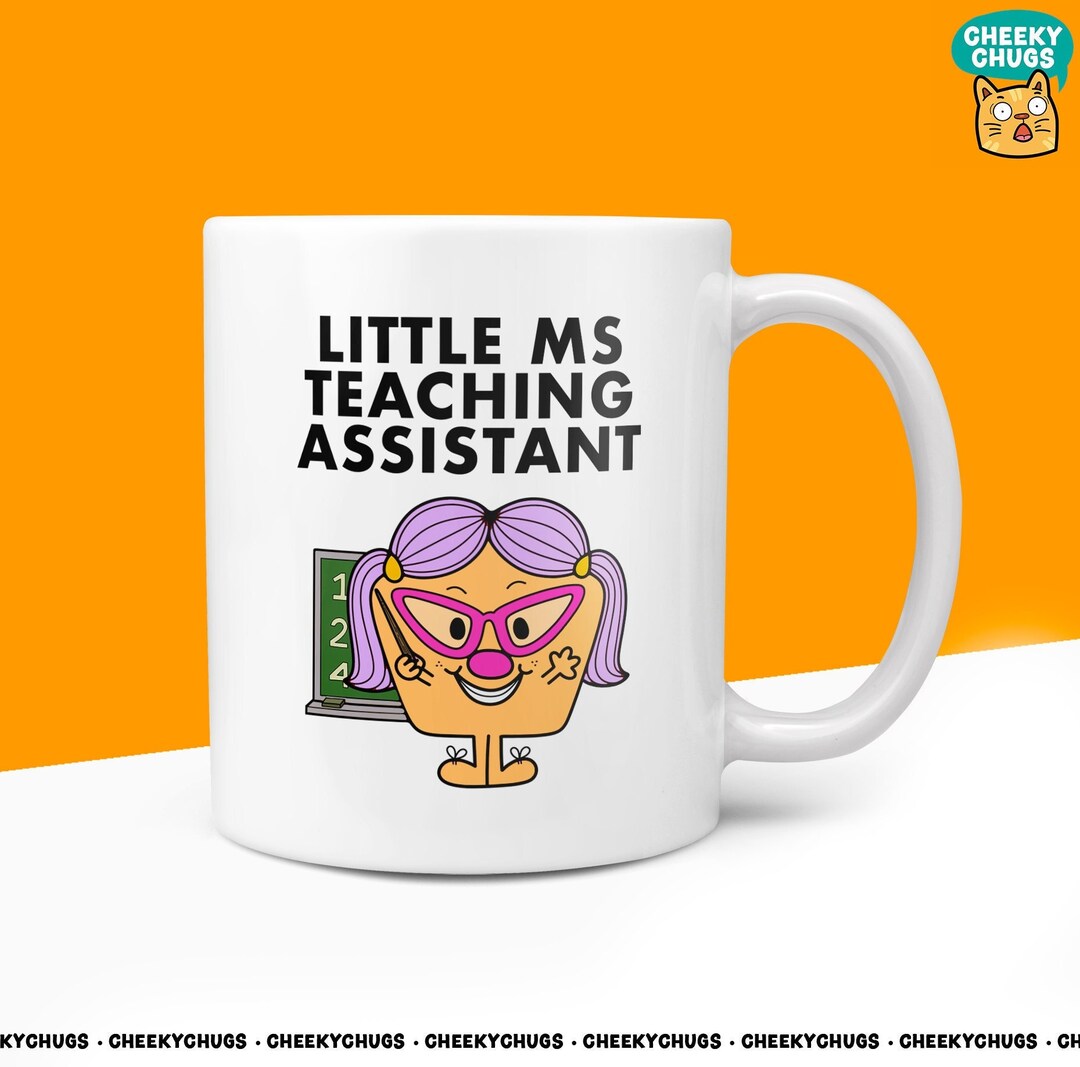 Novelty Little MS TEACHING ASSISTANT 10oz Coffee Mug - Funny Miss ...