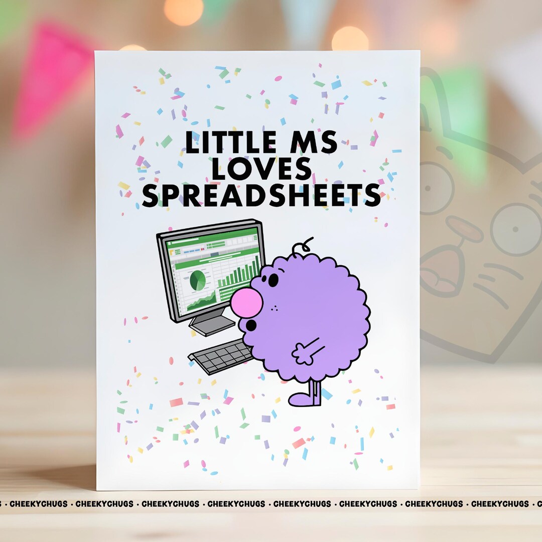 Funny Birthday Greeting Card for Her Little Ms LOVES SPREADSHEETS Card ...