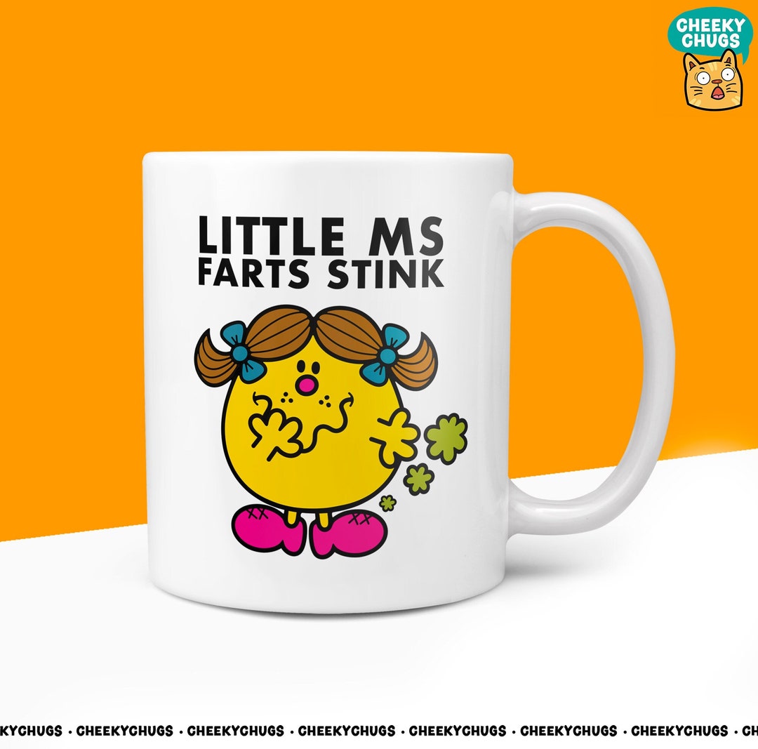 Novelty Little Ms Farts Stink 10oz Coffee Mug - Hilarious Gift for a ...