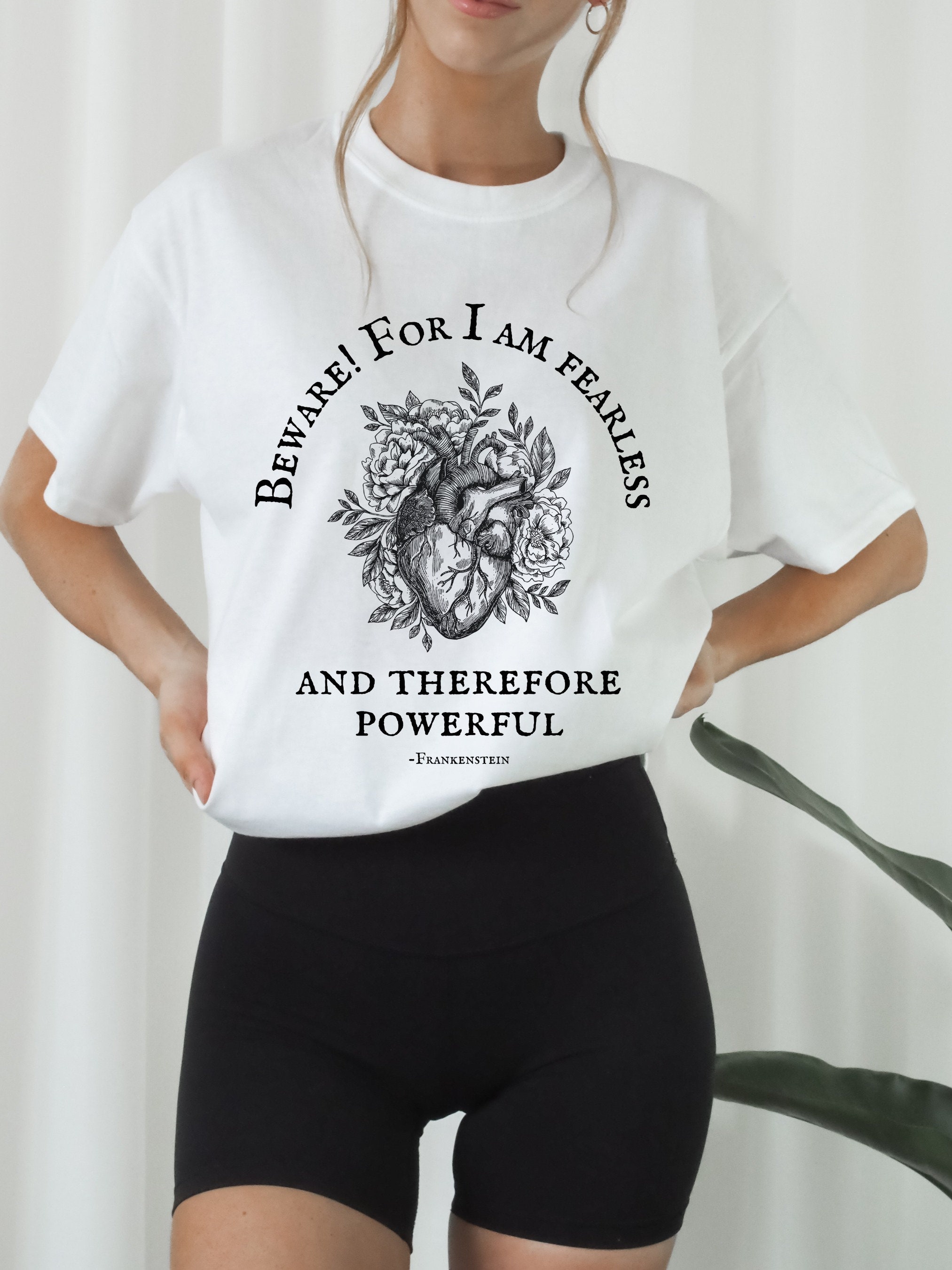 Beware for I am fearless and therefore powerful * Frankenstein Mary ...