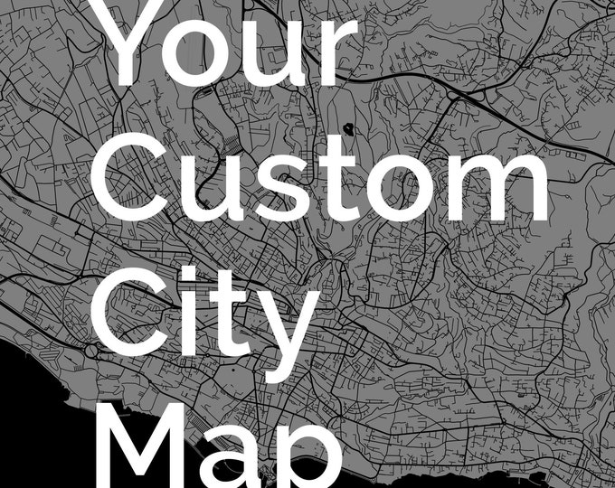 Custom Map, Map Art, City Maps, Map Print, City Map Print, Map Gift ...
