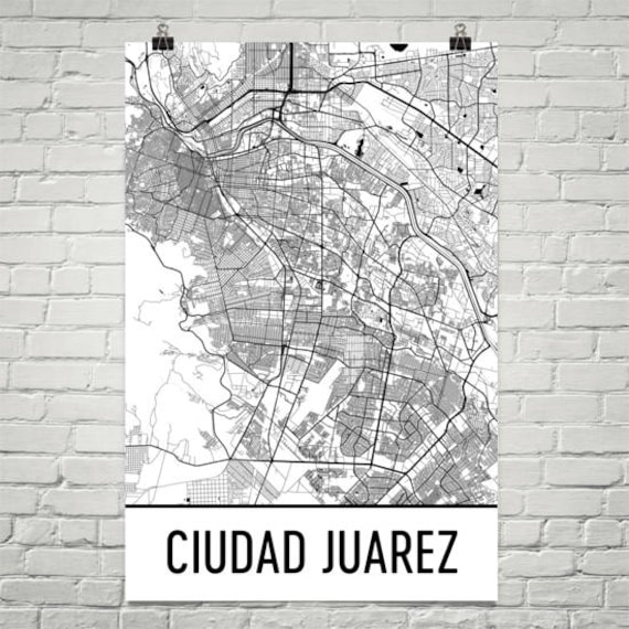 Ciudad Juarez Map Juarez Art Ciudad Juarez Print Ciudad | Etsy