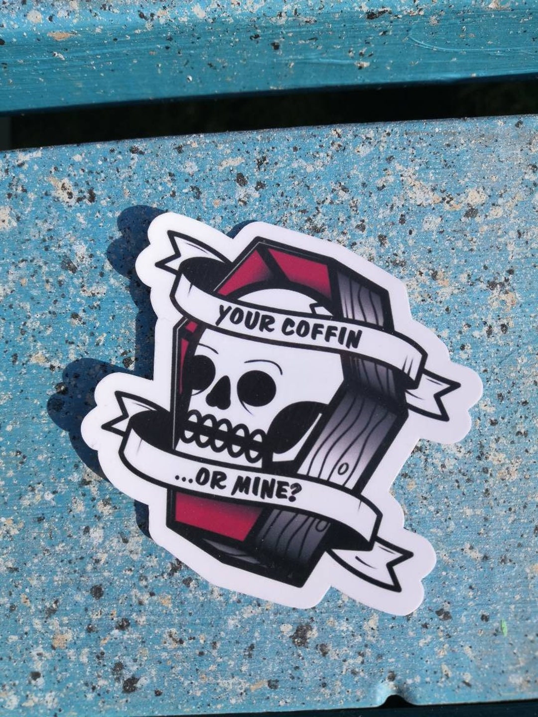 Coffin Sticker, Skull Sticker, Your Coffin or Mine, Spooky Sticker ...