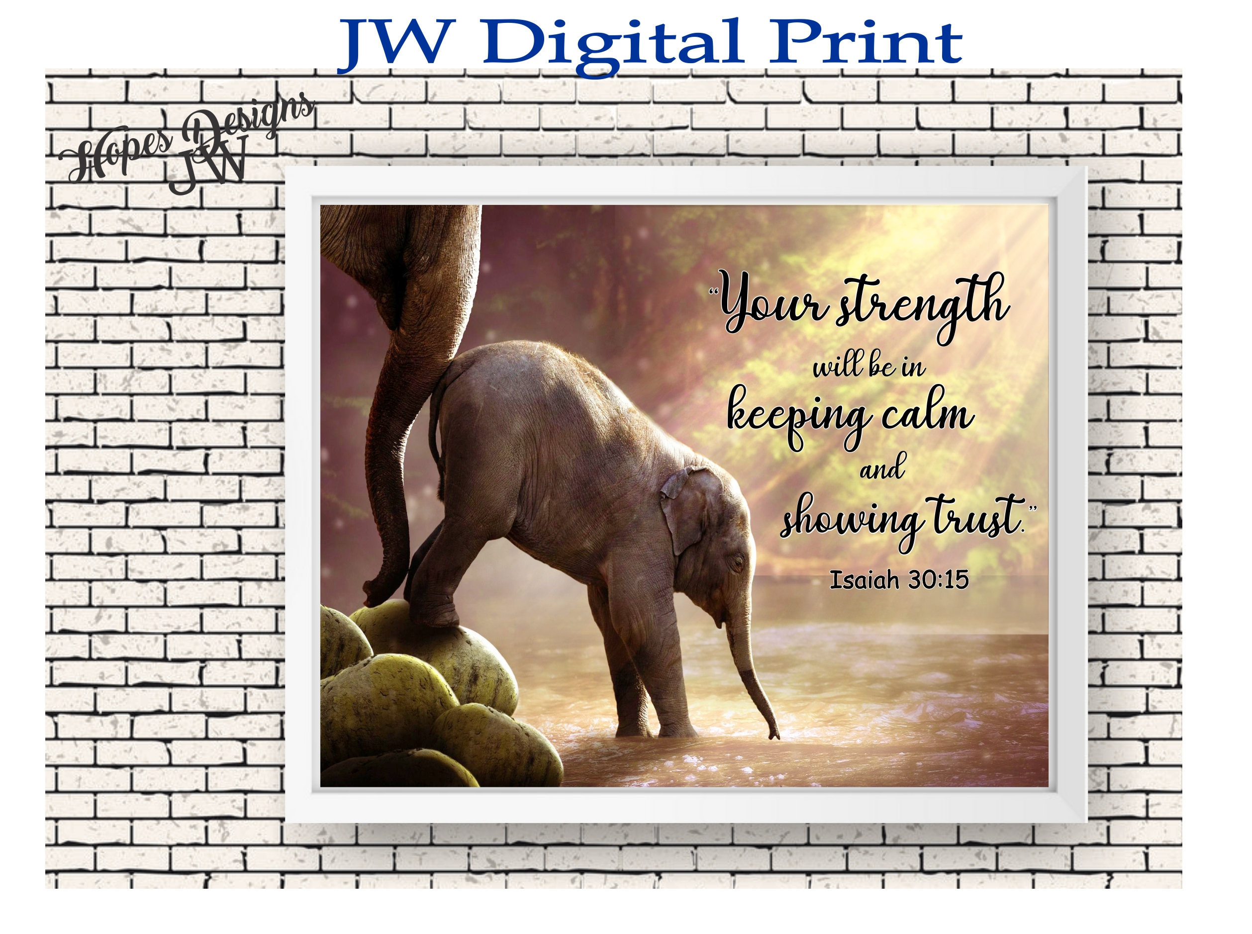 JW digital print/2021 year text Isaiah 30:15 baby elephant and | Etsy