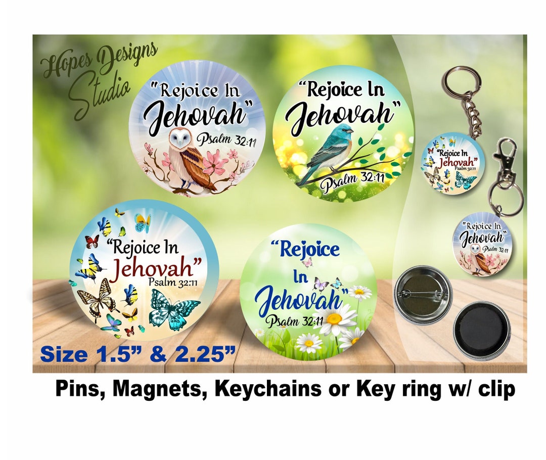 JW Gifts/rejoice in Jehovah/1.5" & 2.25" Pin,magnet,keychain/jw ...